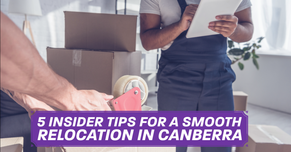 5 Insider Tips For Smooth Relocation In Canberra